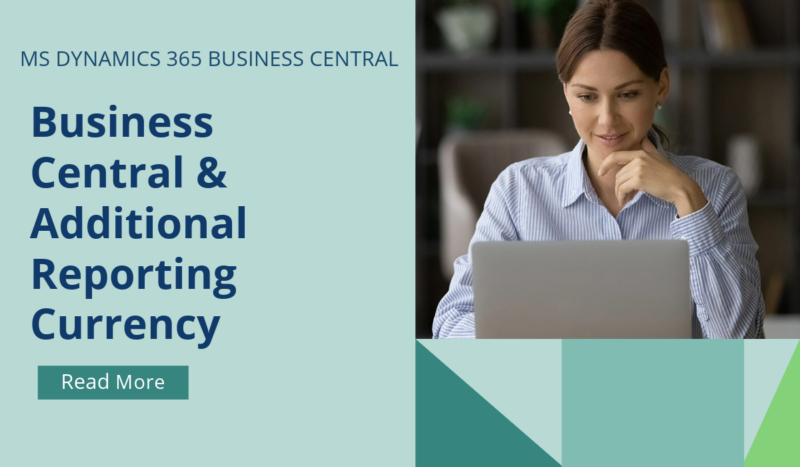 Business Central How-To: Additional Reporting Currency - Brookland ...