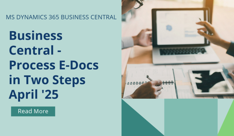 Business Central - Process E-Docs in Two Steps - Brookland Solutions